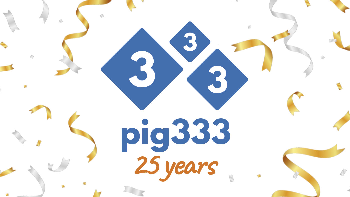 333 celebrates 25 years - About 333 - pig333, pig to pork community